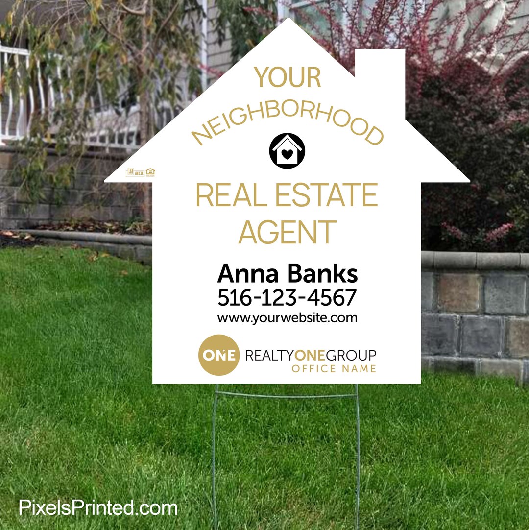 Printed Realty ONE Group Your Neighborhood Real Estate Agent Yard Sign ...