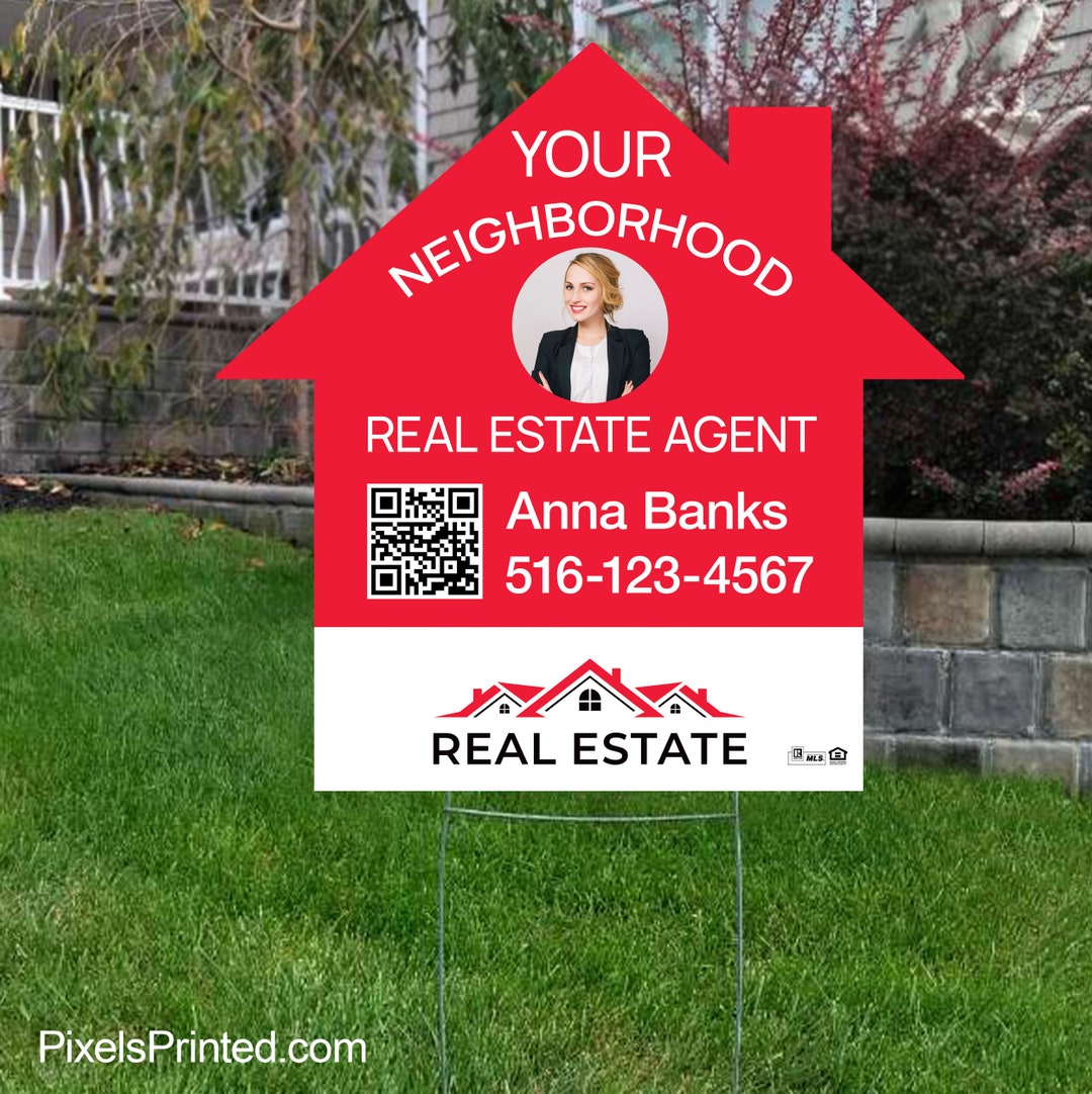 Printed Your Neighborhood Real Estate Agent Yard Sign: House Shape ...