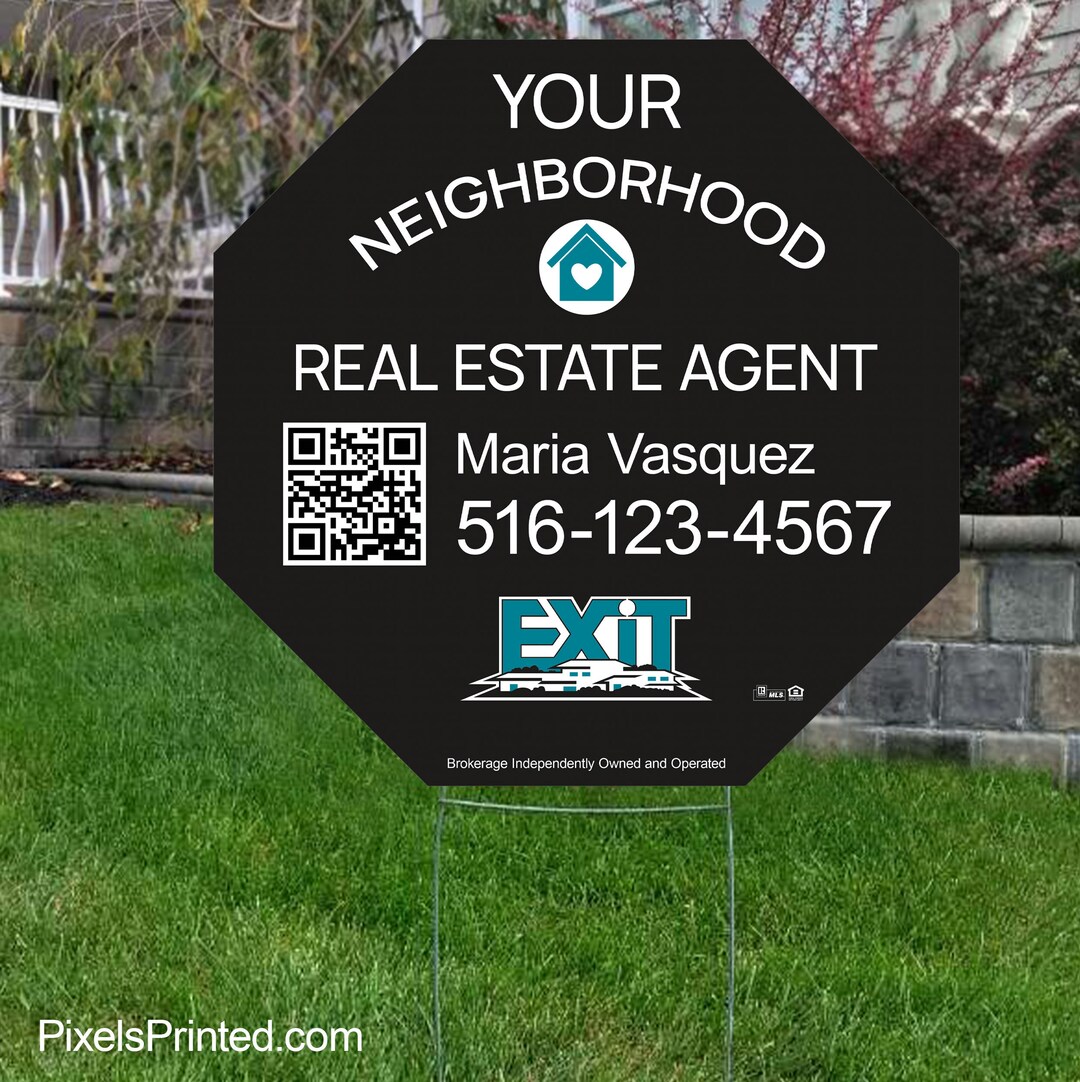 Printed EXIT Your Neighborhood Real Estate Agent Yard Sign: Octagon ...