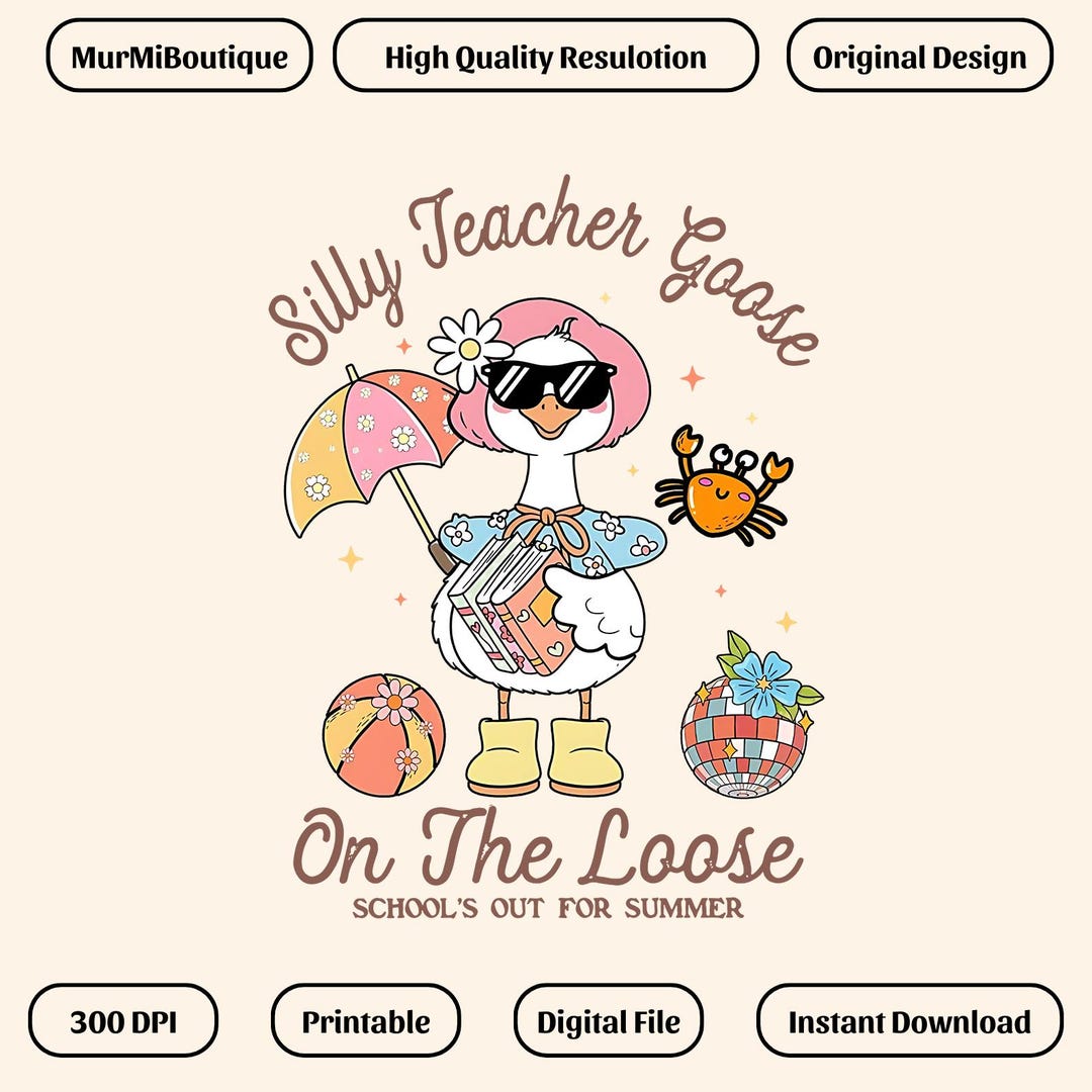 Silly Teacher Goose PNG, Teacher on the Loose PNG, Summer Teacher PNG ...