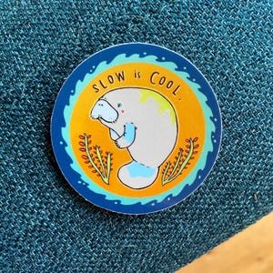 Slow is Cool - Manatee Sticker - Etsy