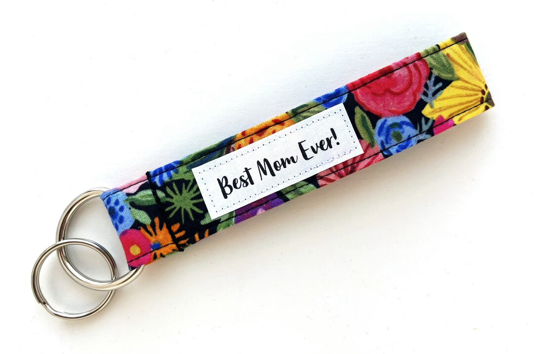 Best Mom Ever Fabric Keychain Wristlet - Mother's Day Key Chain- Key ...