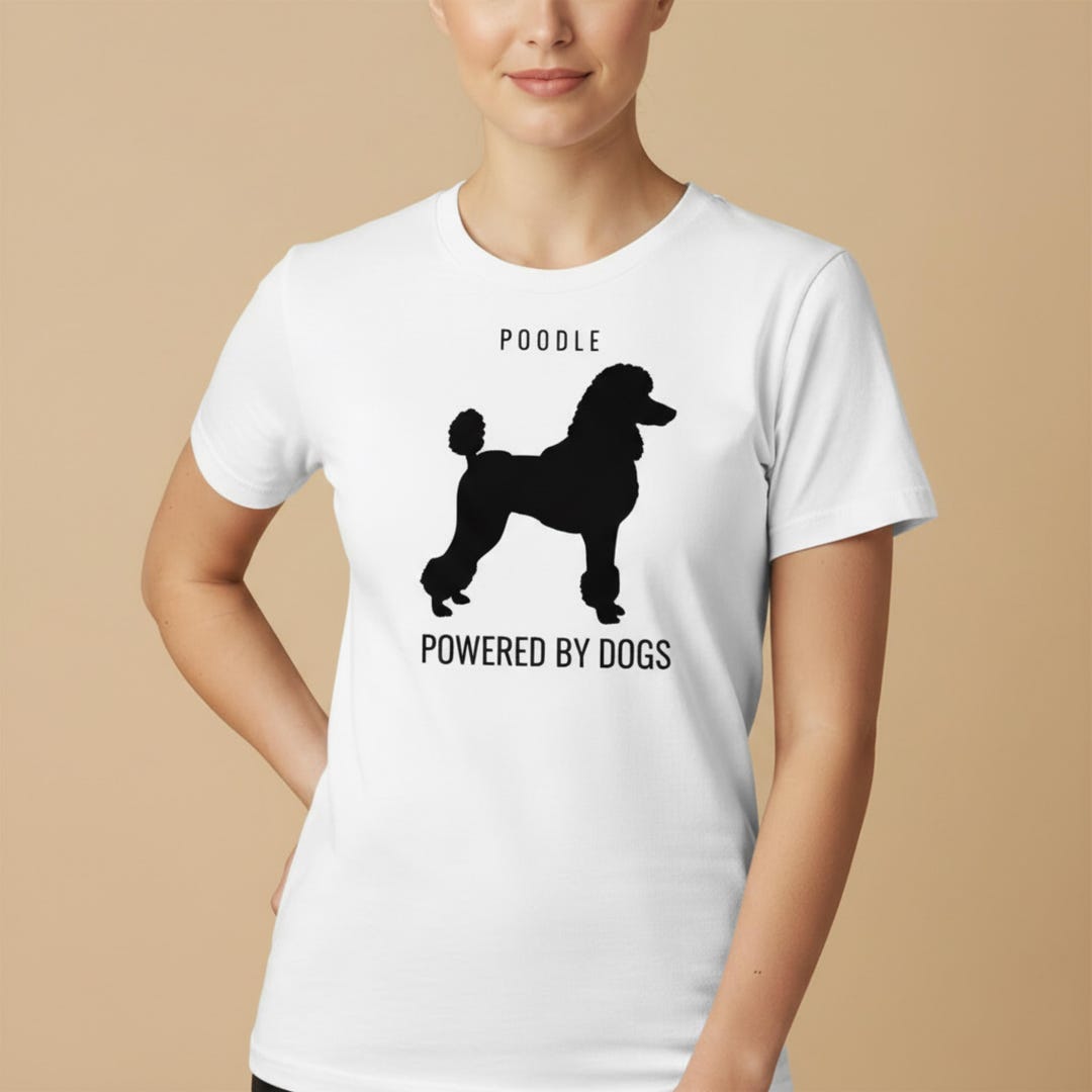 Poodle Shirt | Poodle Mom Tee | Powered by Dogs | Poodle Owner Gift ...