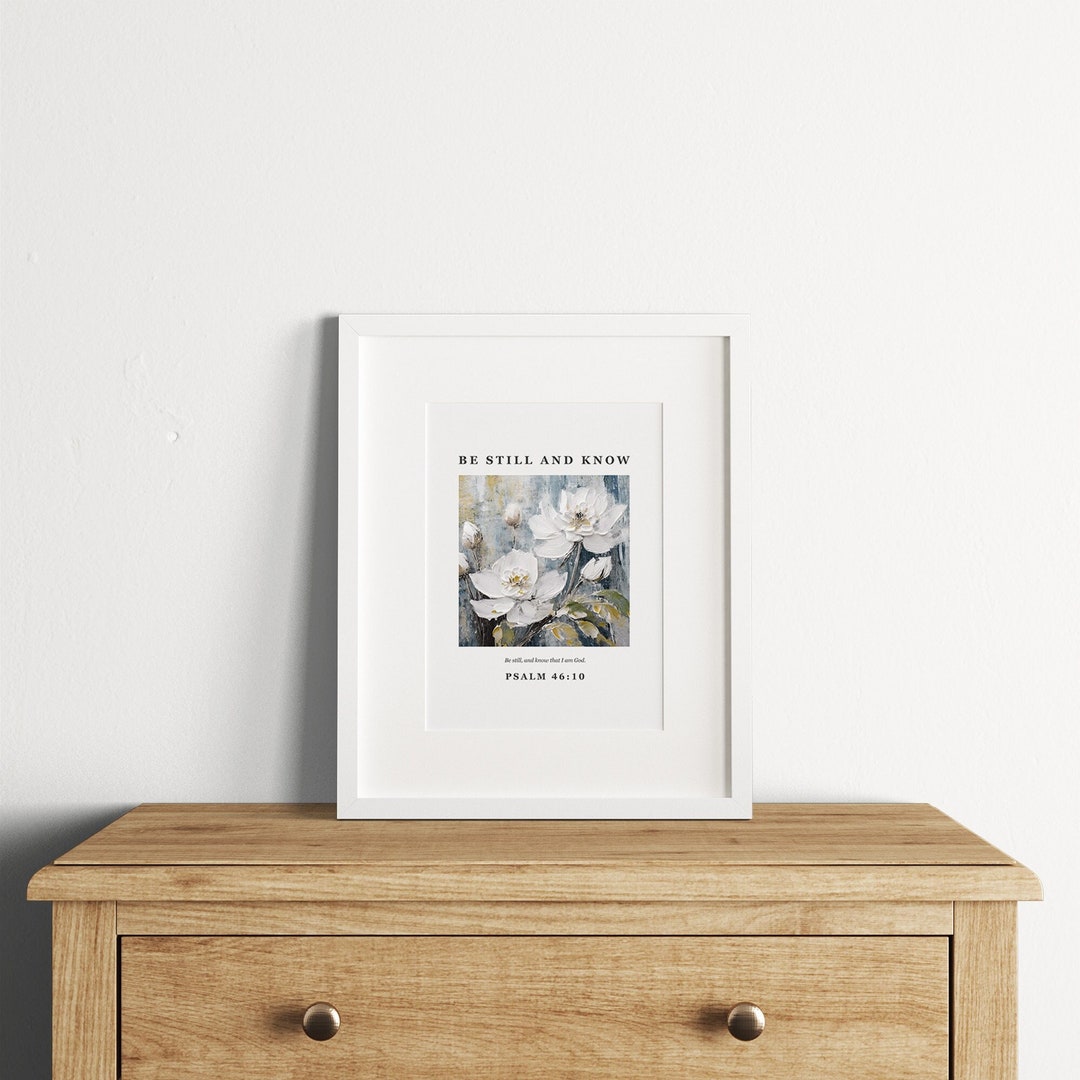 Be Still Wall Art Print, Home Decor Gift, Vertical Matte Poster Print ...
