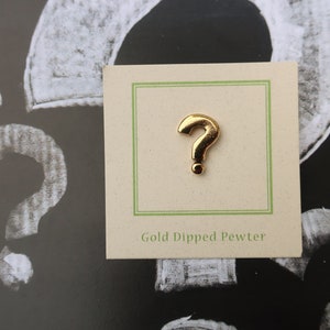 Question Mark Gold Dipped Pewter Lapel Pin- CC647G- Question ...