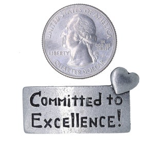 Committed to Excellence Pewter Lapel Pin- CC610- Commitment, Motivation, Employee and ...