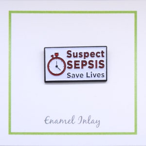 Sepsis Enamel Lapel Pin- EP112- Sepsis, Sepsis Shock, Infection, ICU ...