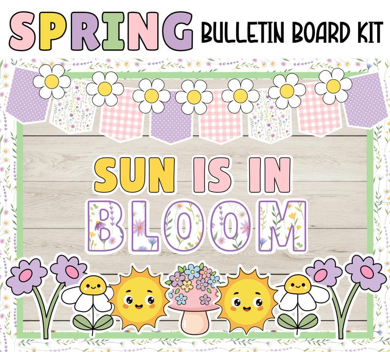 Spring Floral Bulletin Board Kit, Sun is in Bloom Classroom Decor ...