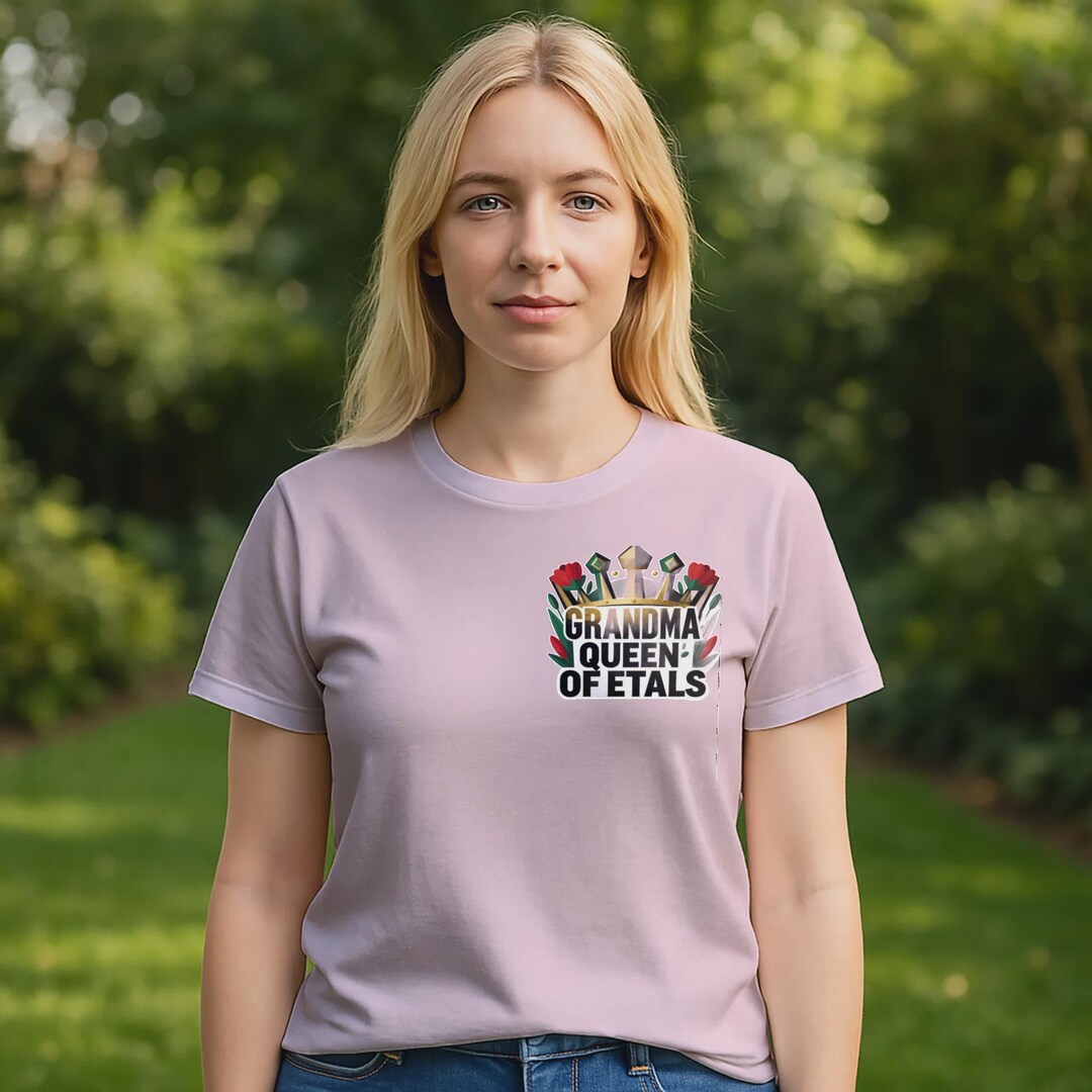 Grandma Queen of Etals Regal Crown Shirt – Soft Cotton Tee - Etsy