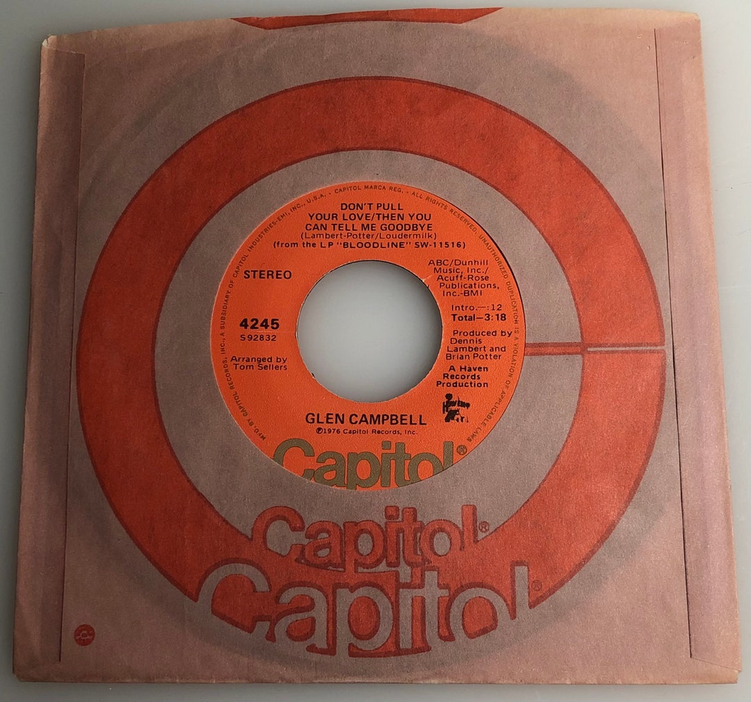 Glen Campbell / Don't Pull Your Love/then You Can Tell Me Goodbye ... Glen Campbell / Don't Pull Your Love/then You Can Tell Me Goodbye ...