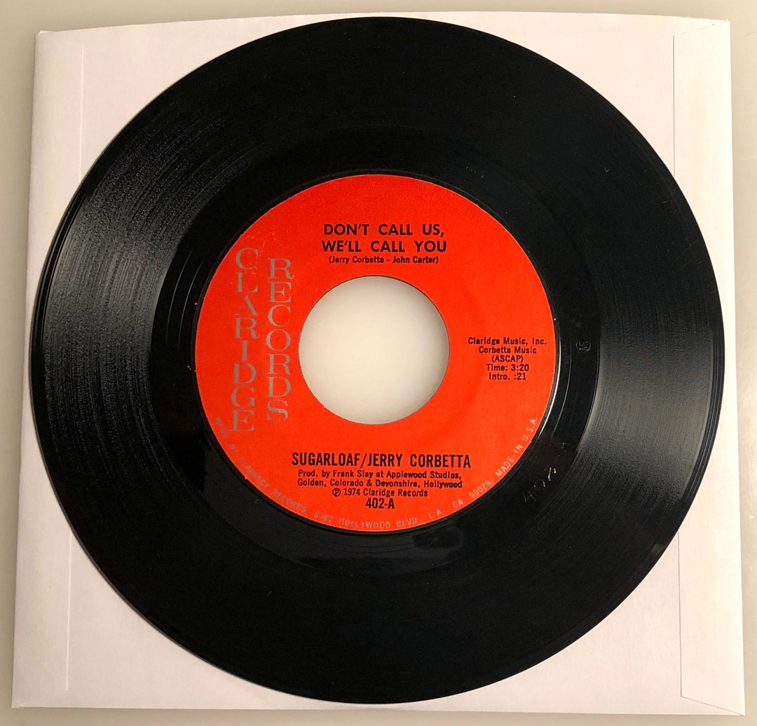 Sugarloaf/jerry Corbetta / Don't Call Us, We'll Call You / 1974 45rpm ...