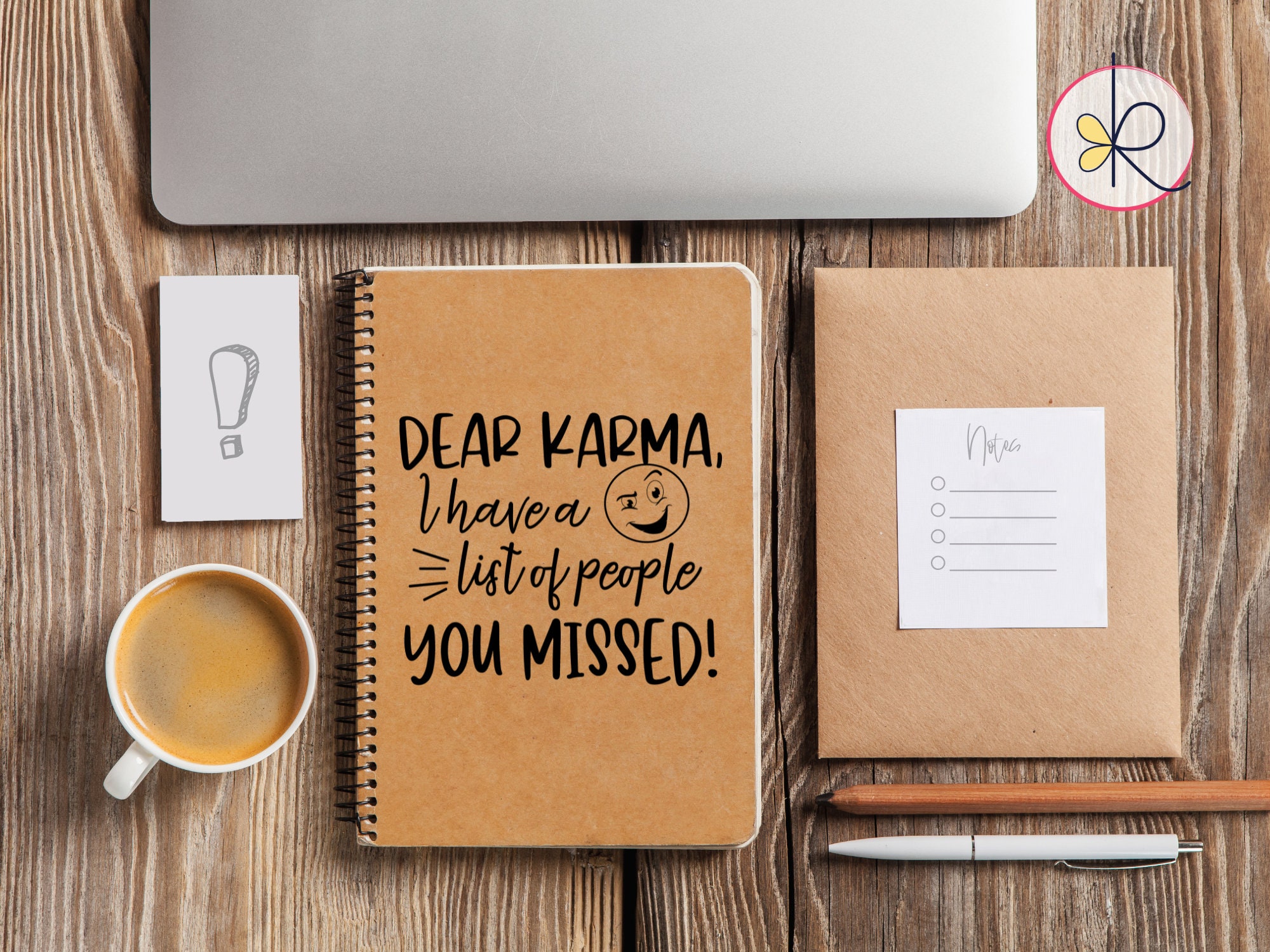 Dear Karma I Have A List of People You Missed Svg / Commercial Use ...