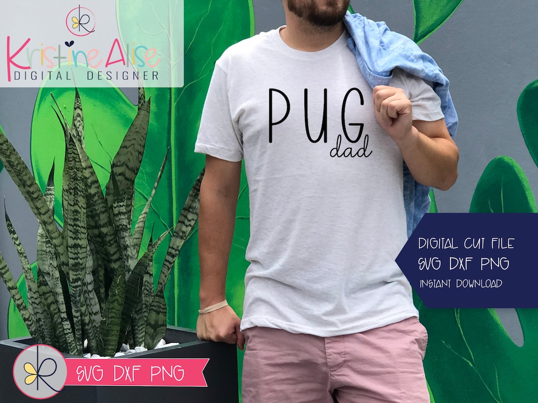 Pug Dad SVG PNG / Dog PNG / Fur Dad /dog Dad Gift /dog Lover Gift ...