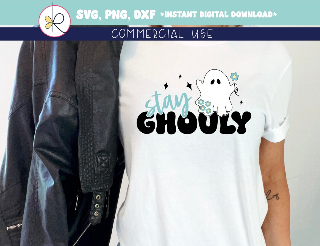 Stay Ghouly Svg Png, Commercial Use, Cute Ghost Svg, Flower Ghost Svg ...