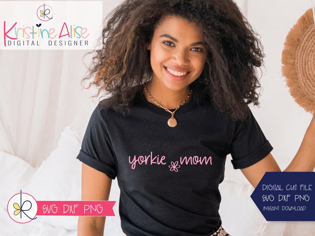 Yorkie Mom SVG PNG / Yorkie PNG / Fur Mama /dog Mom Gift /dog Lover ...