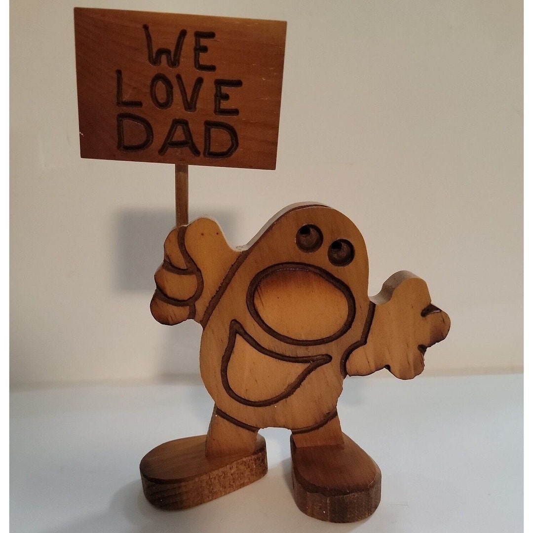 We Love Dad Vintage Don Mars Originals Wood Wooden Figurine 1981 1980s ...