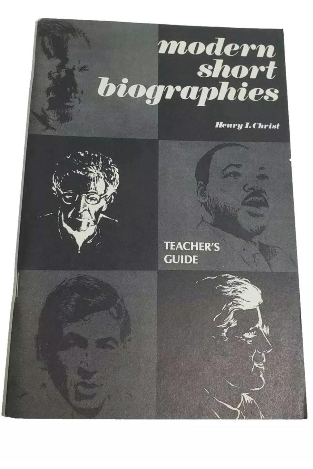Modern Short Biographies Teacher's Guide Henry Christ MLK JFK Alan ...