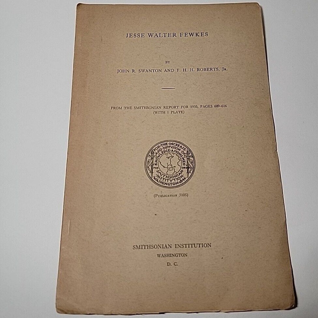 Jesse Walter Fewkes by John Swanton FHH Roberts Jr 1930 Smithsonian ...