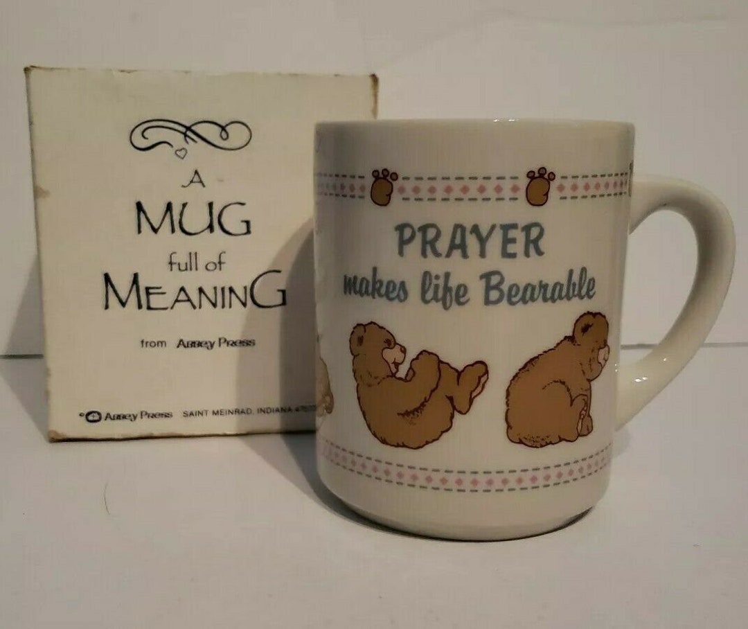 Abbey Press Mug Prayer Makes Life Bearable Bear Mug Full of Meaning ...