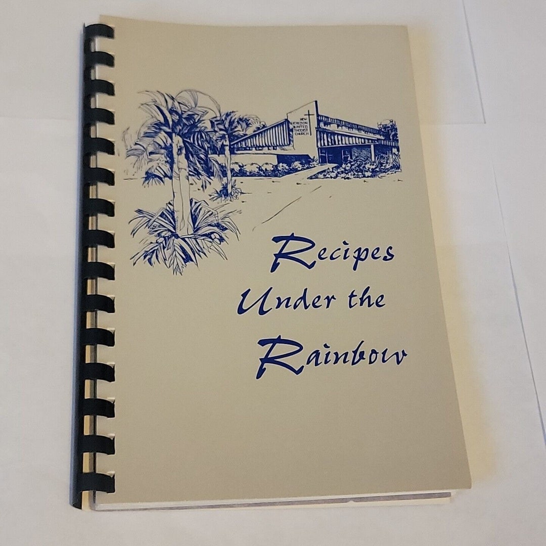 Vintage Recipes Under the Rainbow Cookbook New Horizon Methodist Church ...