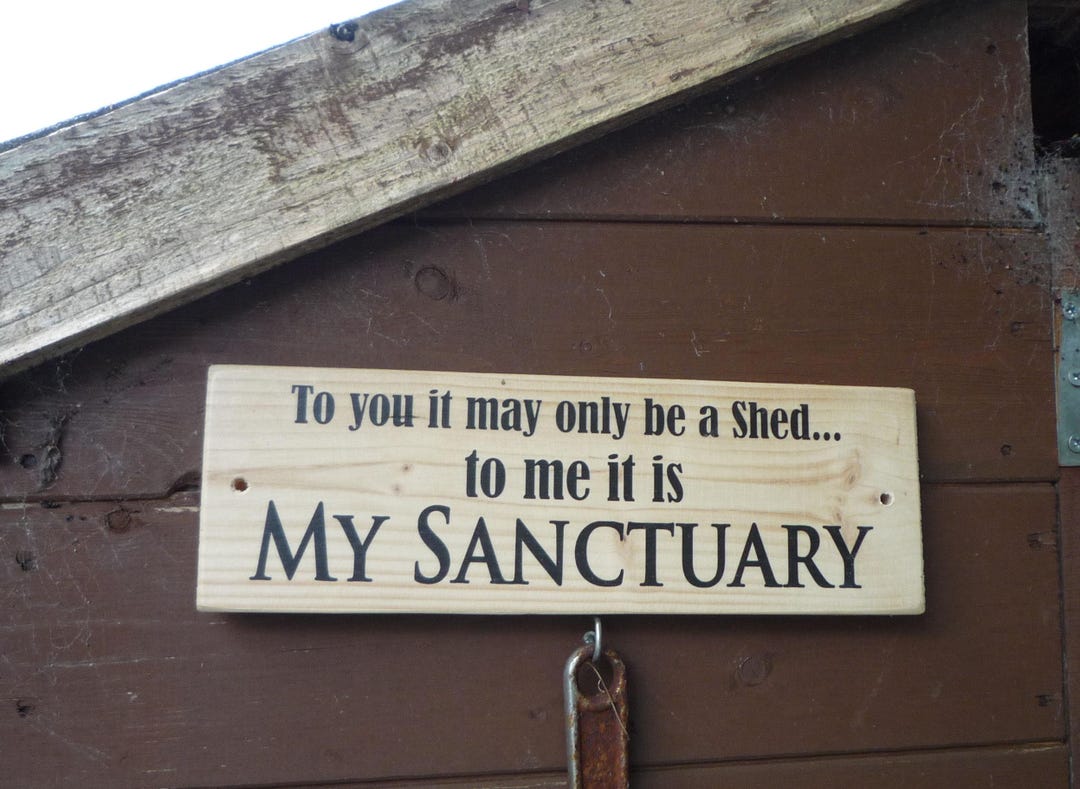 Personalised to You It May Only Be an Allotment or Shed to Me It's ...
