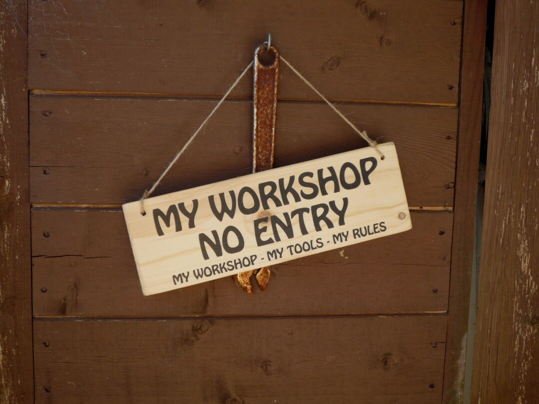 Personalised Workshop Sign No Entry : Custom Wooden Plaque Rescued ...