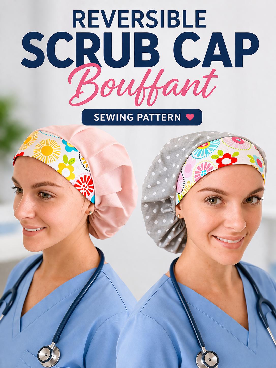 Reversible Bouffant Scrub Cap Sewing Pattern | DIY Medical Tutorial ...