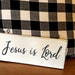 Jesus is Lord Sign/christian Decor/farmhouse Style Sign/black and White ...
