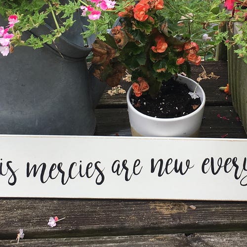 His Mercies Are New Every Morning Sign | Etsy