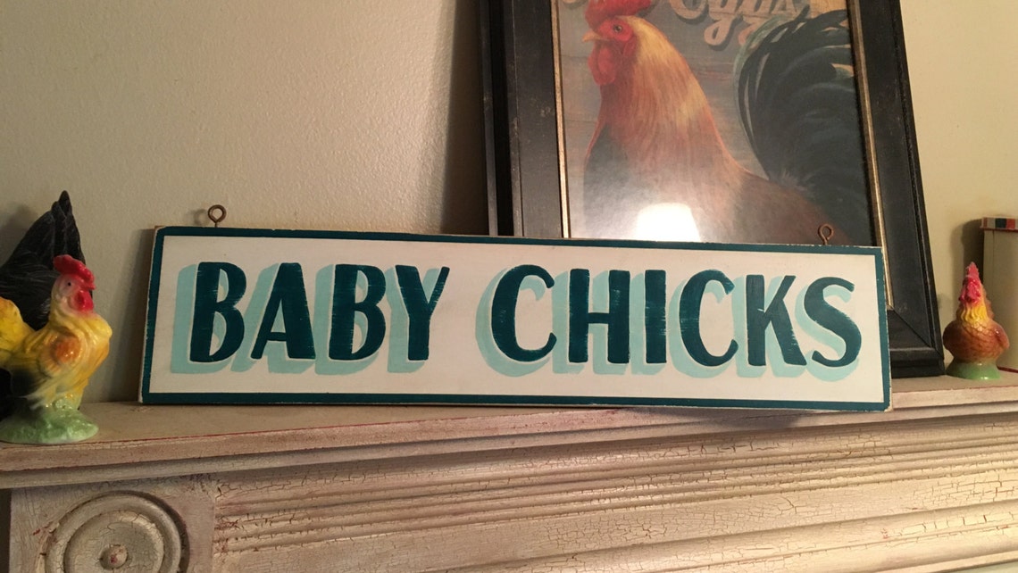BABY CHICKS Sign/hand Painted Sign/antique Reproduction | Etsy