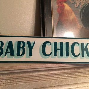 BABY CHICKS Sign/hand Painted Sign/antique Reproduction Sign/roadside ...