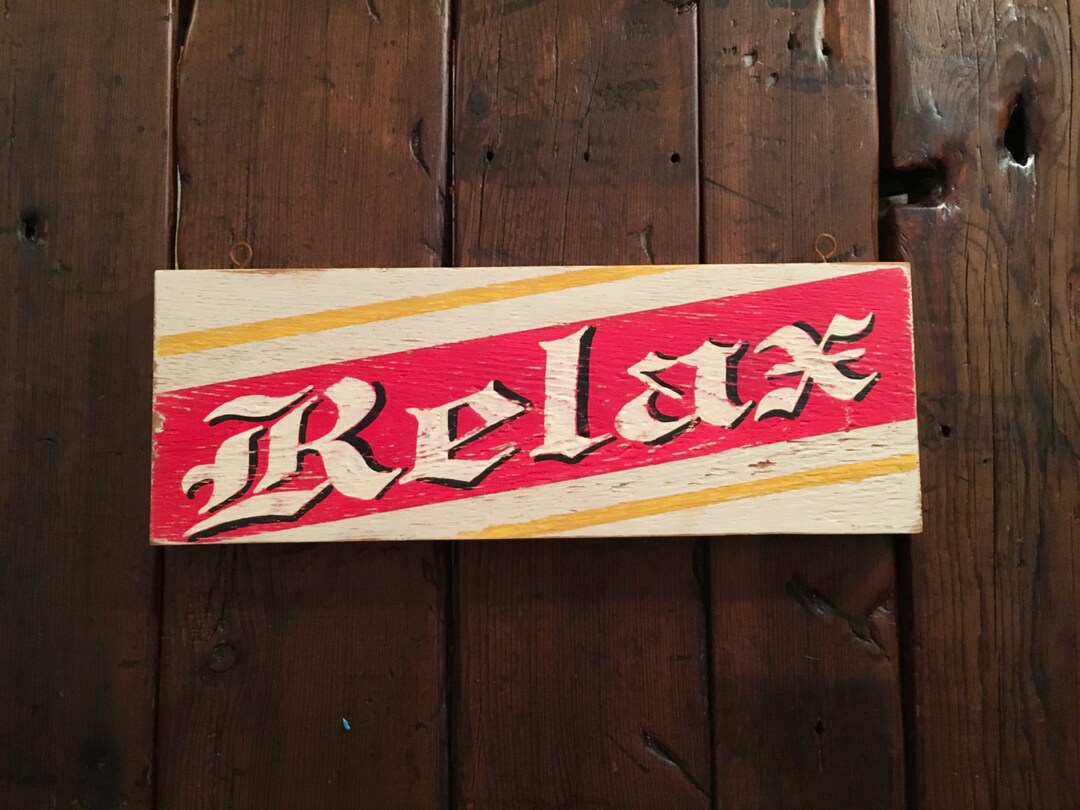 Relax Sign/hand Painted Sign/distressed Sign/wood Sign/gothic Font Sign ...