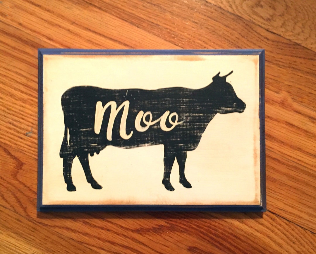 Cow "moo" Sign/hand Painted Sign/folk Art Sign/farmhouse Sign/kitchen ...
