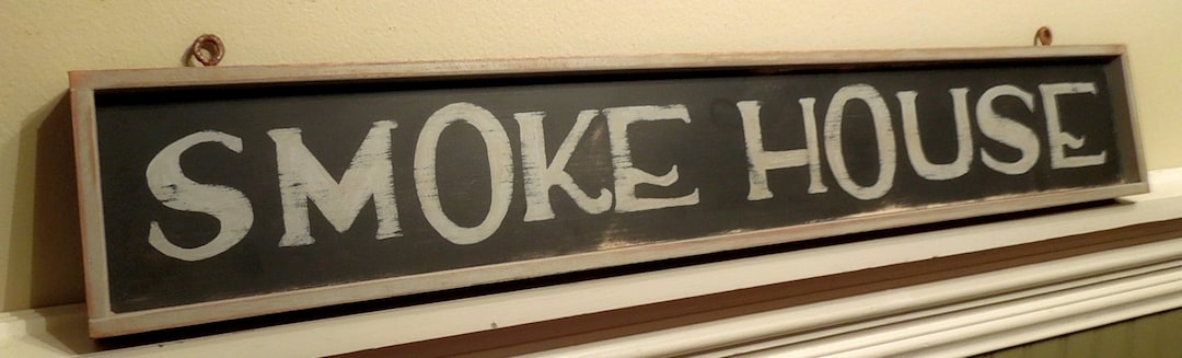 SMOKE HOUSE Sign/hand Painted Sign/primitive Sign/trade Sign/19th ...