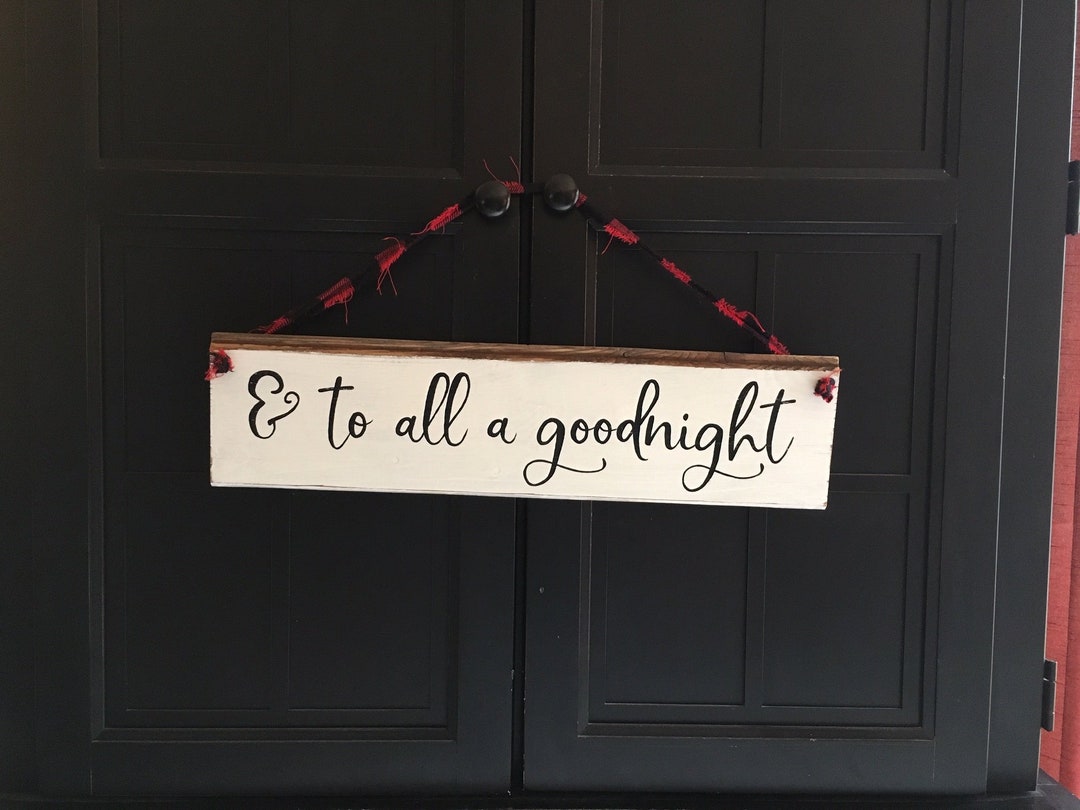 And to All a Goodnight Sign/christmas Sign/black and White/farmhouse ...