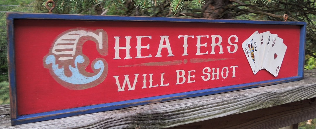 Cheaters Will Be Shot Sign/hand Painted Sign/old West Sign/cowboy Decor ...