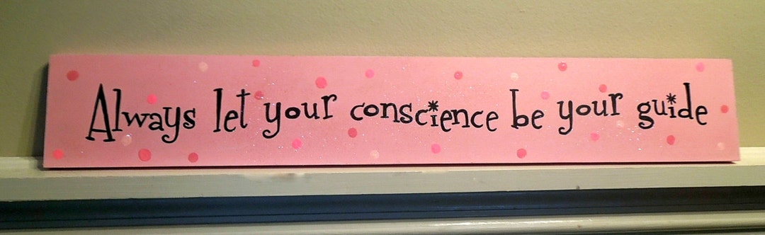 Always Let Your Conscience Be Your Guide Sign/pink Polka Dot/glittered ...