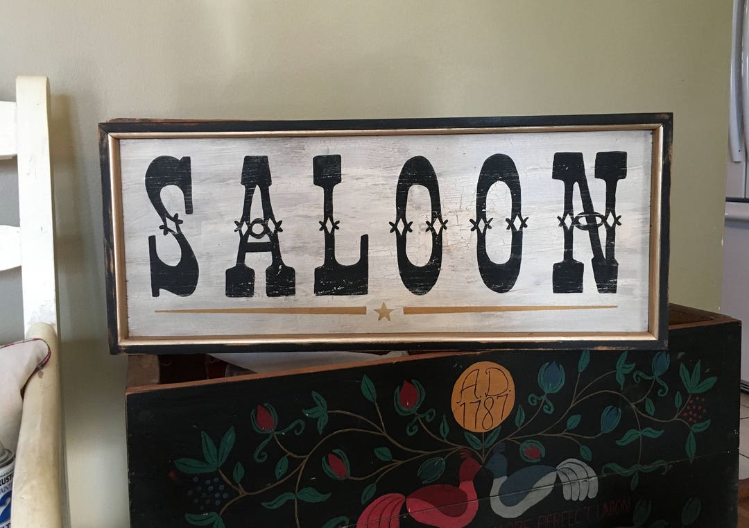 SALOON Sign/old West Sign/ Rustic Sign/hand Painted Sign/distressed ...