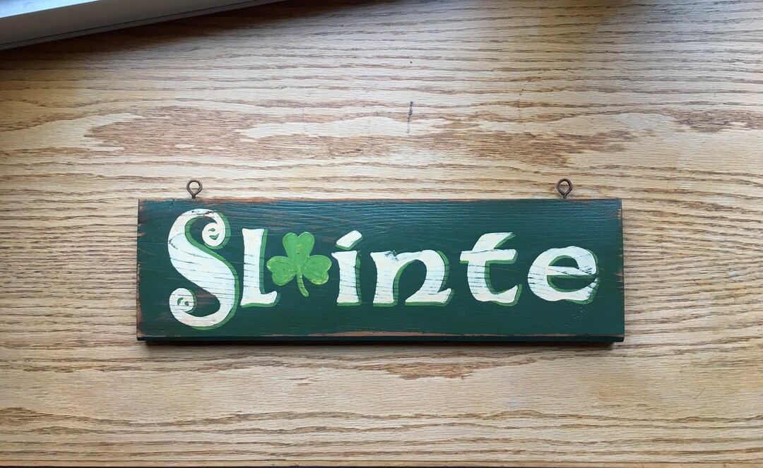 Slainte Sign/irish Sign/irish Cheers/celtic Sign/pub Sign/to Your ...