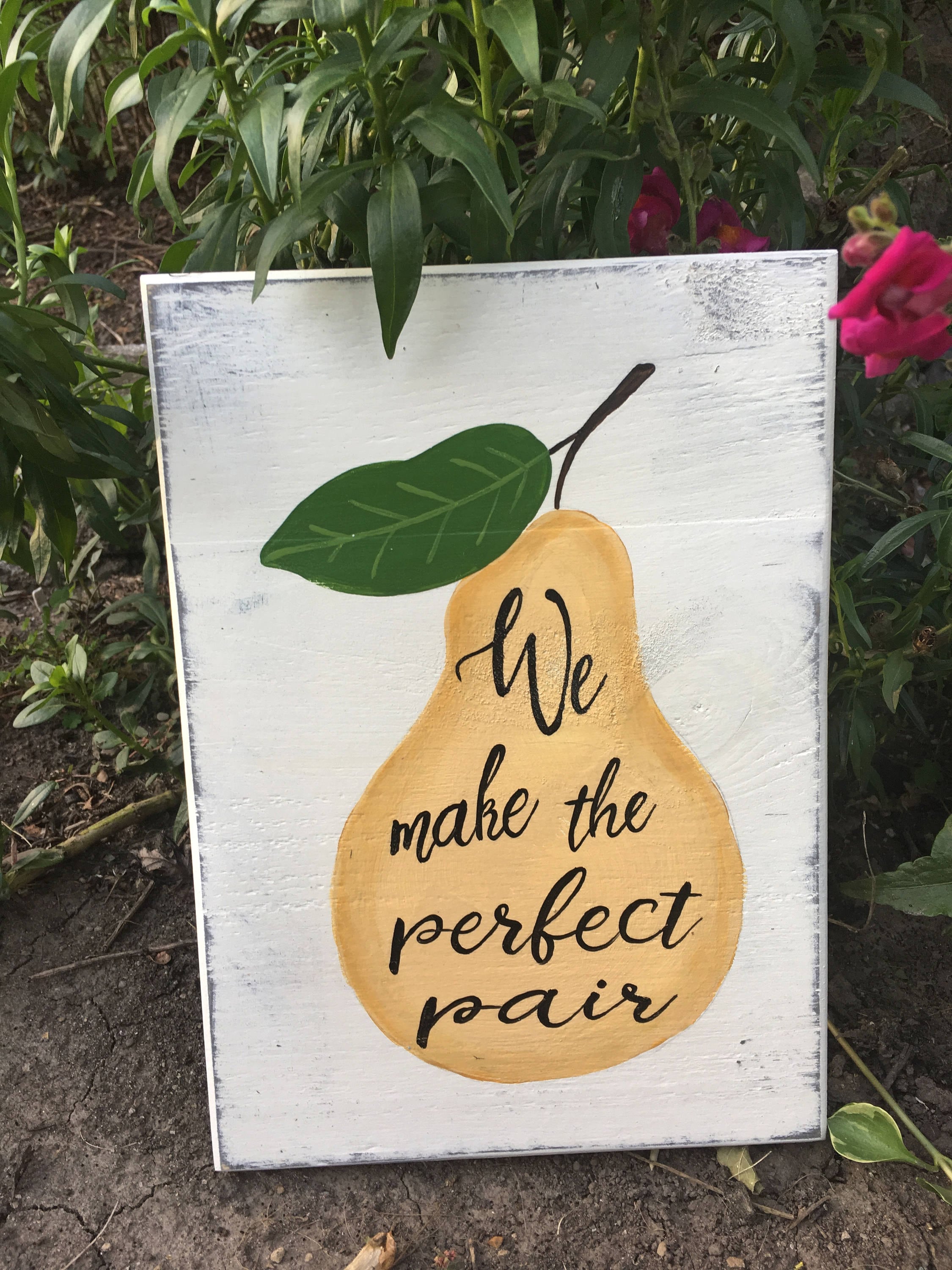 We Make the Perfect Pair Sign/pear Sign/farmhouse Style Sign/wedding ...