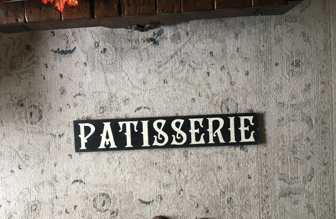 Large PATISSERIE Sign/french Sign/vintage Style Sign/hand Painted Sign ...