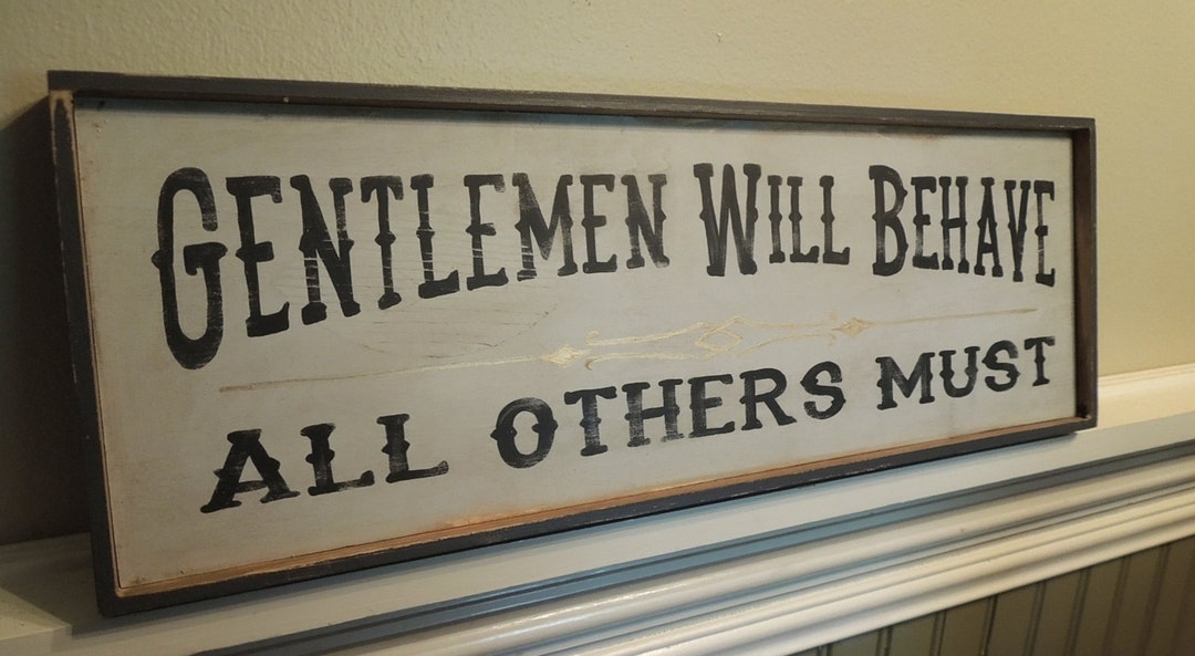 Gentlemen Will Behave Sign/vintage Style Sign/hand Painted Sign/antique ...