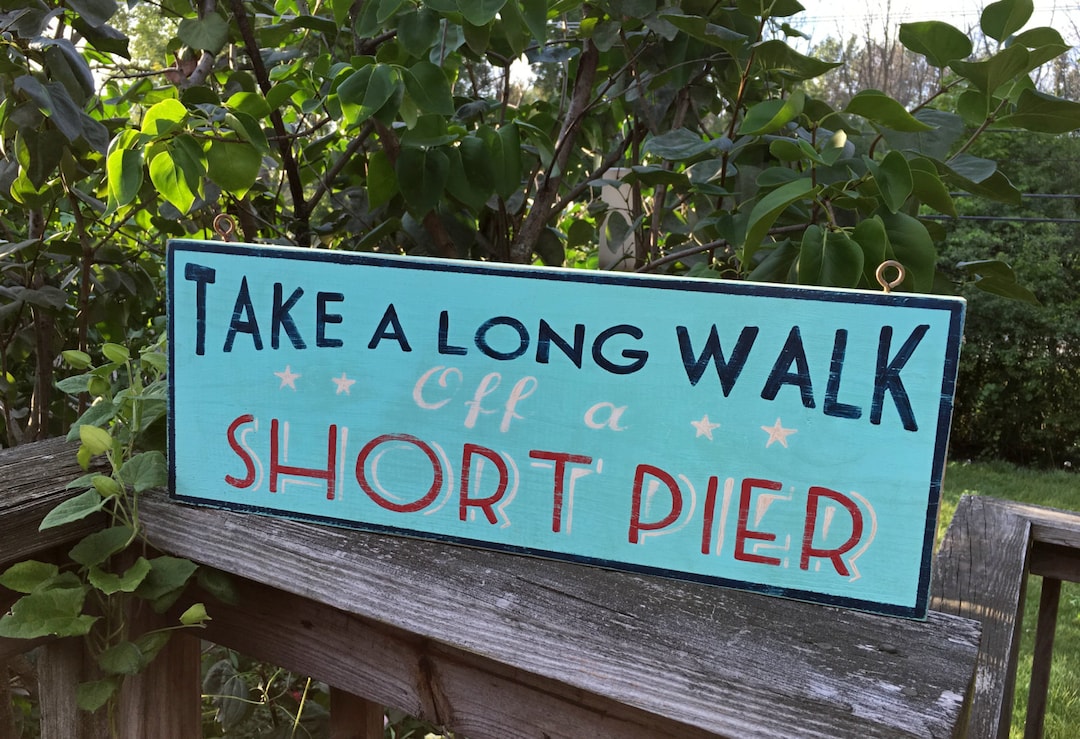 Take a Long Walk off a SHORT PIER Sign/hand Painted Sign/red, White and ...