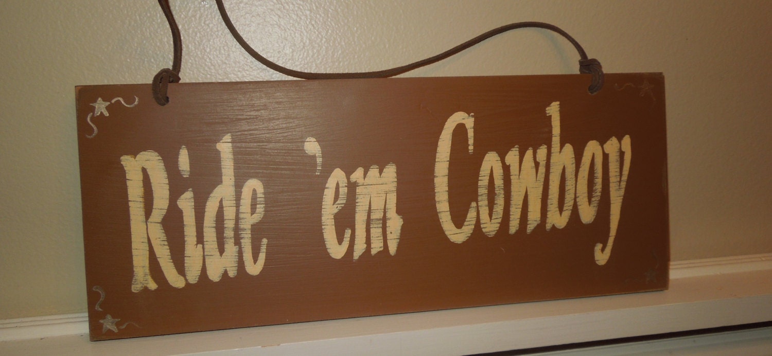 Ride 'em Cowboy Sign/hand Painted Sign/old West Sign/children's Sign ...