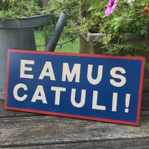 EAMUS CATULI! Sign/let's Go Cubs Sign/hand Painted Sign/reproduction ...