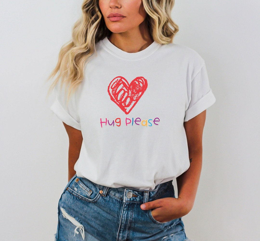 Hug Please Kidscore Shirt Hugger Shirt Feel Good Shirt Inner Child ...