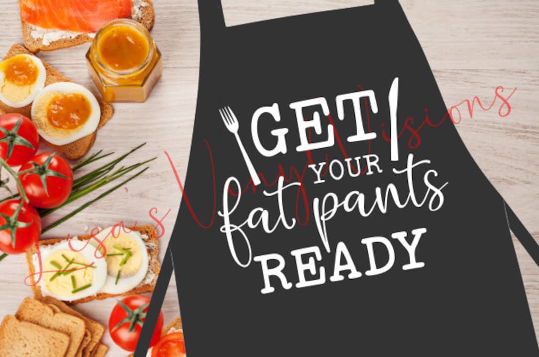 Get Your FAT PANTS READY! Custom Apron Barbeque Grilling Cooking Baking ...