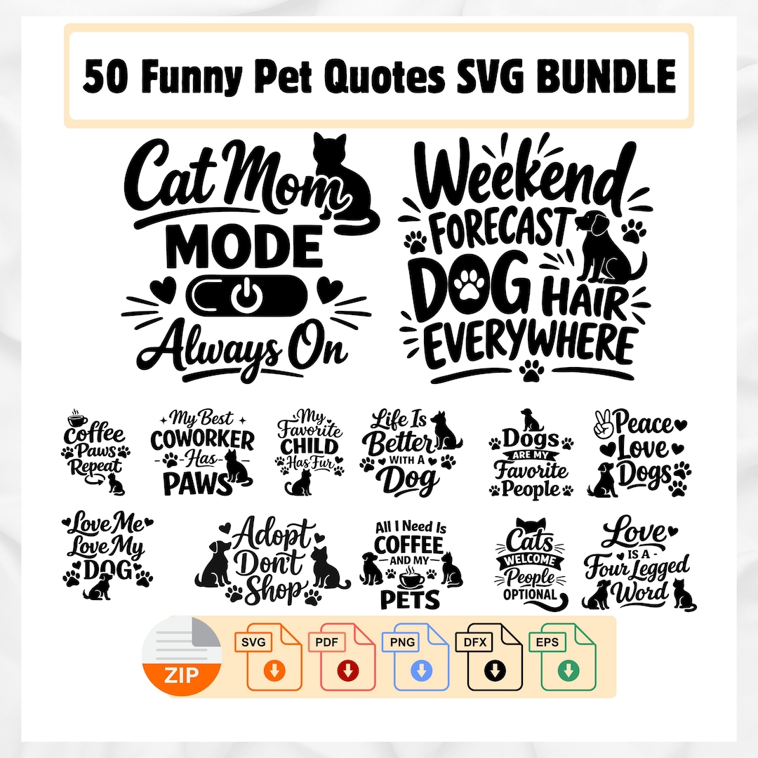 50 Funny Pet Quotes SVG Bundle, Dog Cat Sayings Cut Files (digital ...