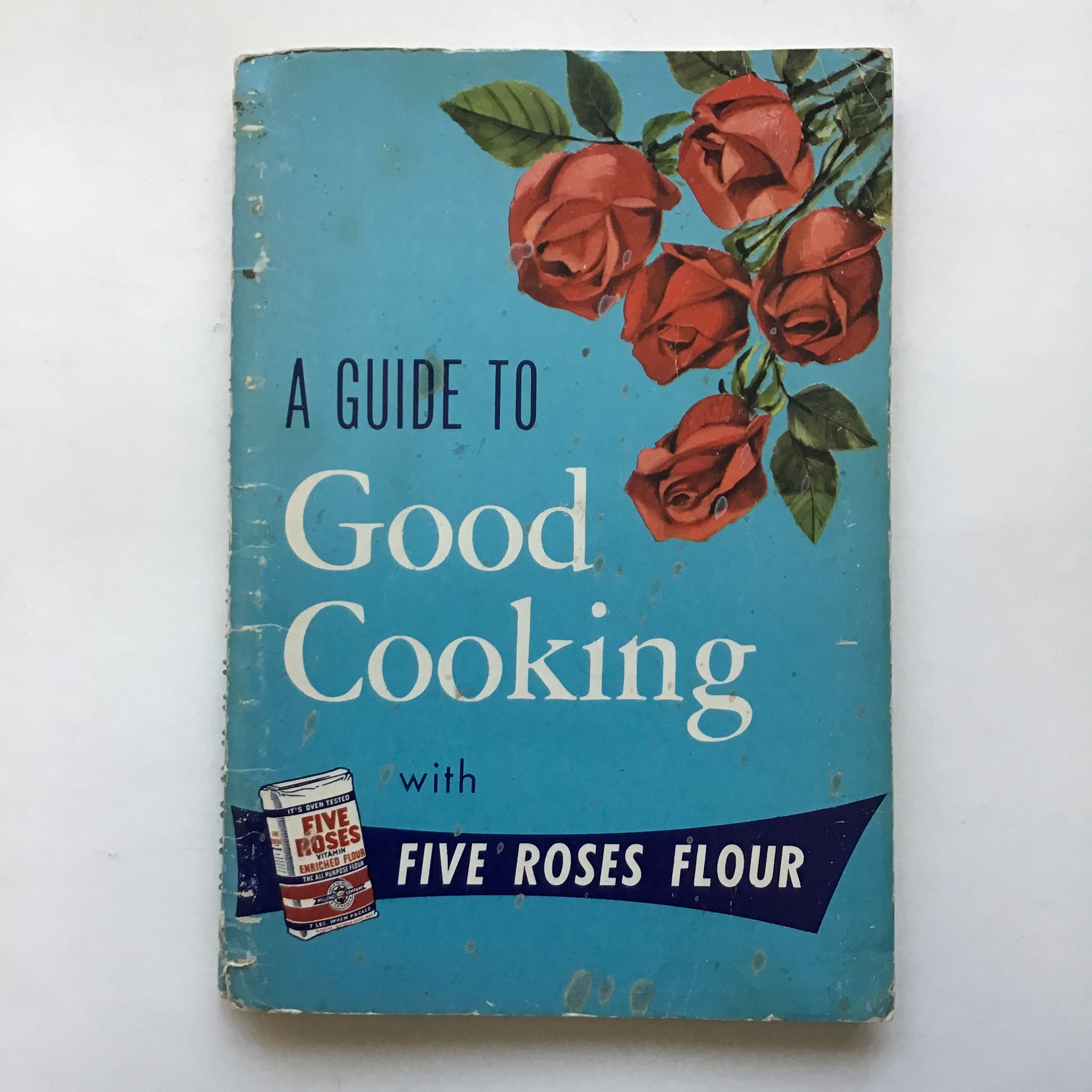 Guide to Good Cooking by Five Roses Flour 16th Edition Coil-bound ...
