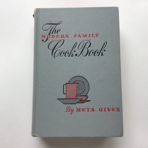 Modern Family Cook Book by Meta Given Hardcover 1953 Made in USA - Etsy